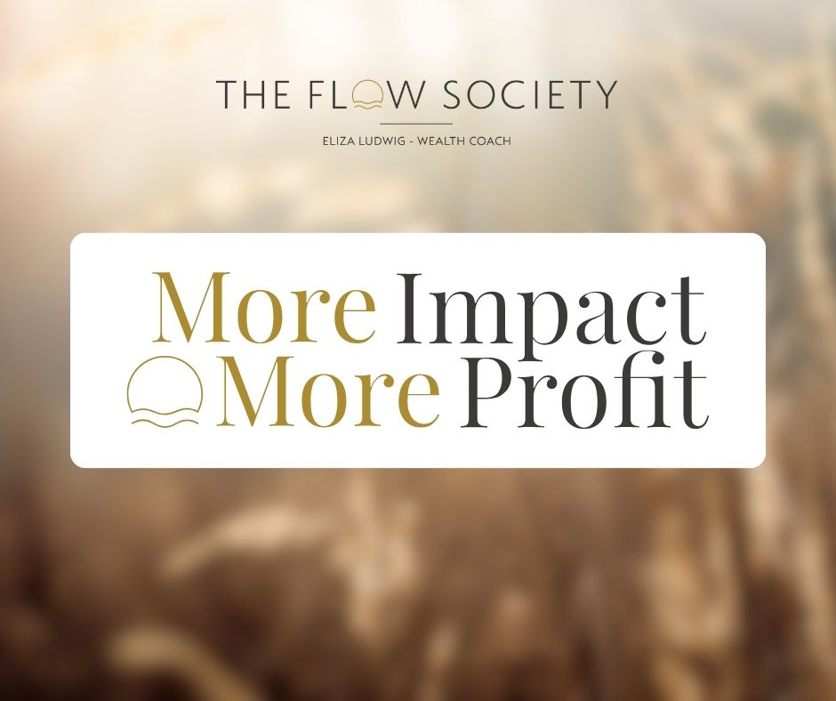 More Impact, More Profit - The Flow Society